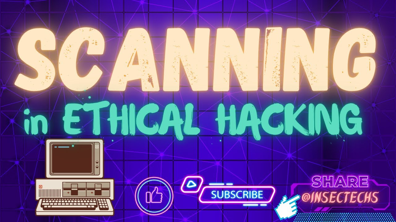 Scanning Tutorials in Ethical Hacking