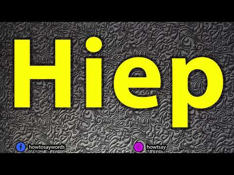 How To Pronounce Hiep