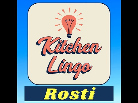 ROSTI - Kitchen Lingo Culinary Vocab Learning Challenge
