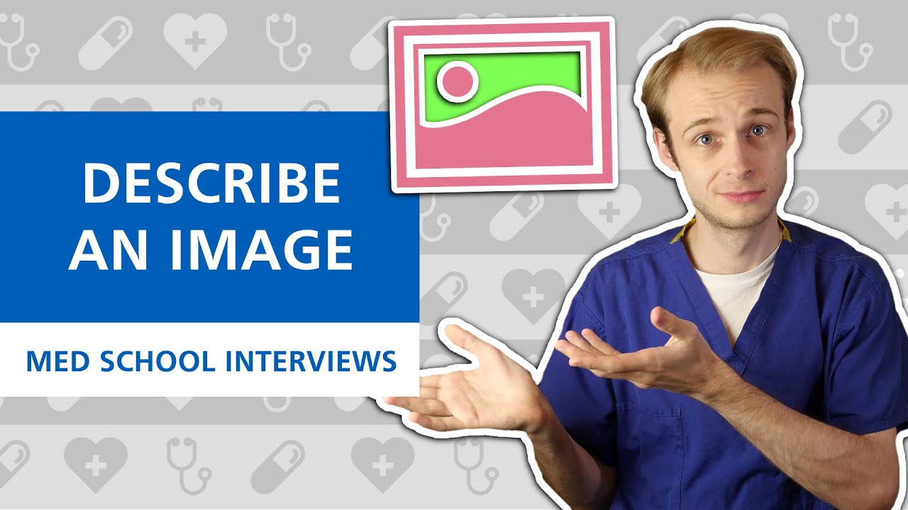 Med School Interviews: Image Description Stations | PostGradMedic