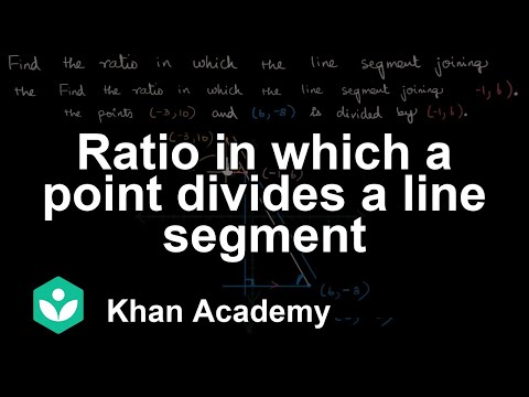 Ratio in which a point divides a line segment (video) | Khan Academy