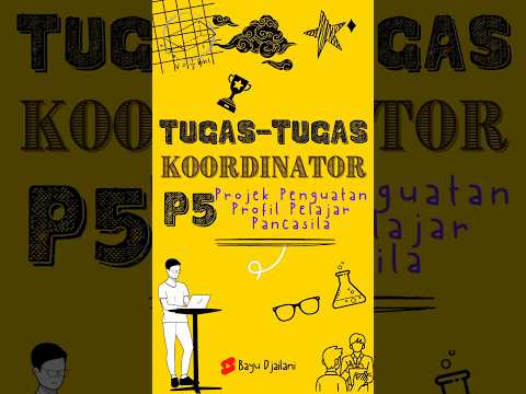 TUGAS-TUGAS KOORDINATOR P5