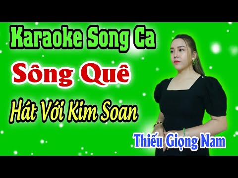 Karaoke Song Ca | Sông Quê | Thiếu Giọng Nam | Hát Với Kim Soan | Song Ca Với Ca Sĩ