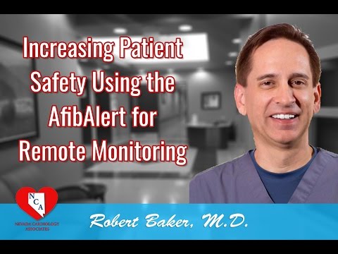 Increasing Patient Safety Using the AfibAlert for Remote Monitoring | Dr Robert Baker