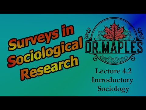 Lecture 4.2 Surveys in Sociological Research: The Basics