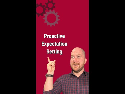 Proactive Expectation Setting