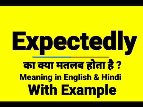 Expectedly meaning in Hindi | Expectedly ka kya matlab hota hai | Daily Use English Sentences