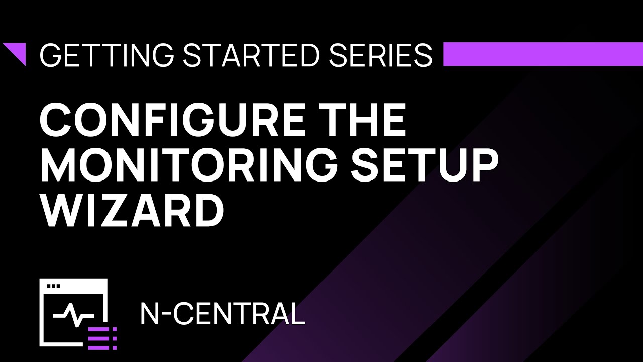 Configure the Monitoring Setup Wizard