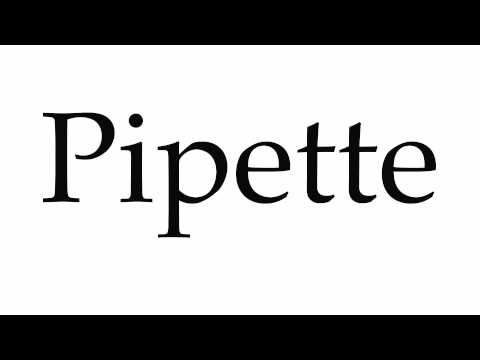 How to Pronounce Pipette