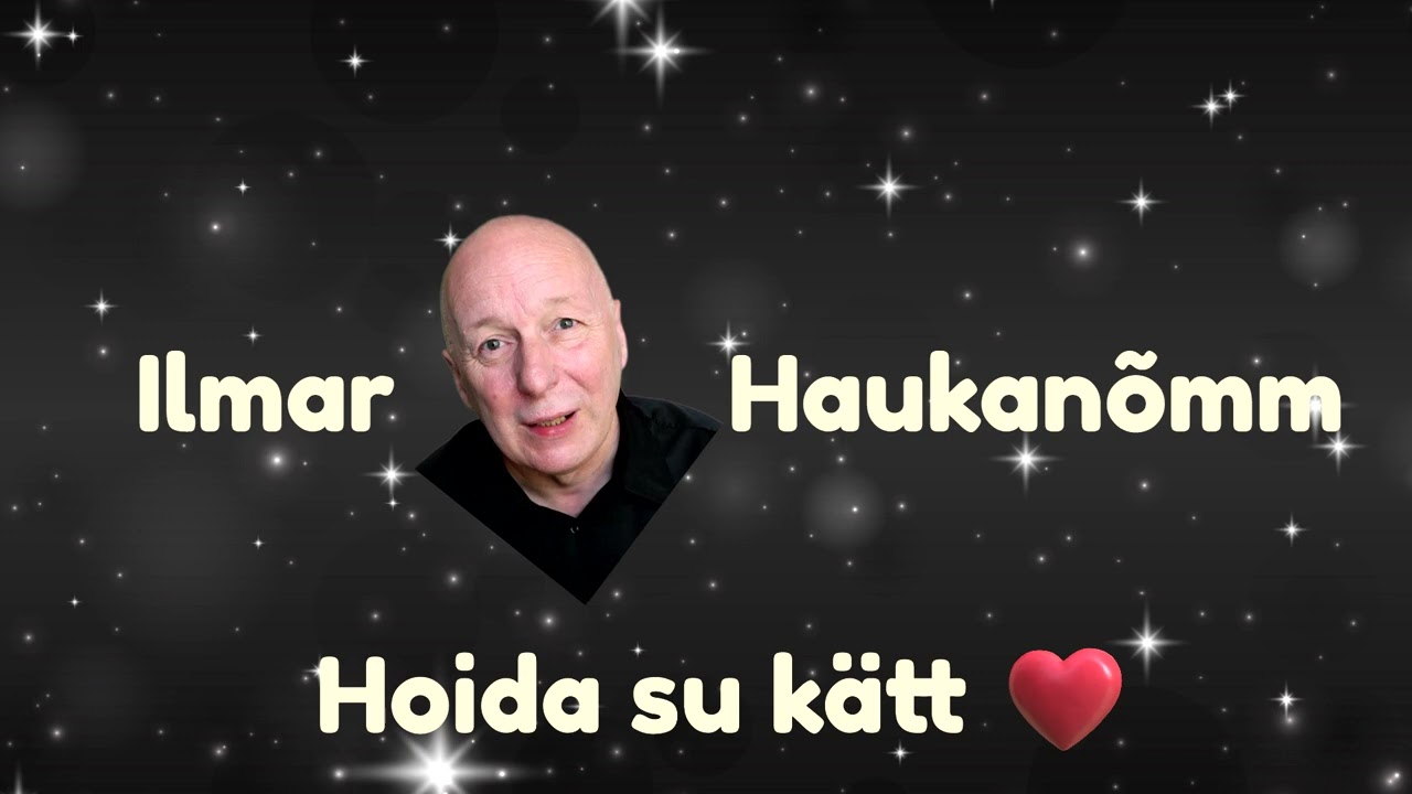 Hoida Su Kätt by Ilmar Haukanõmm from Estonia | Popnable