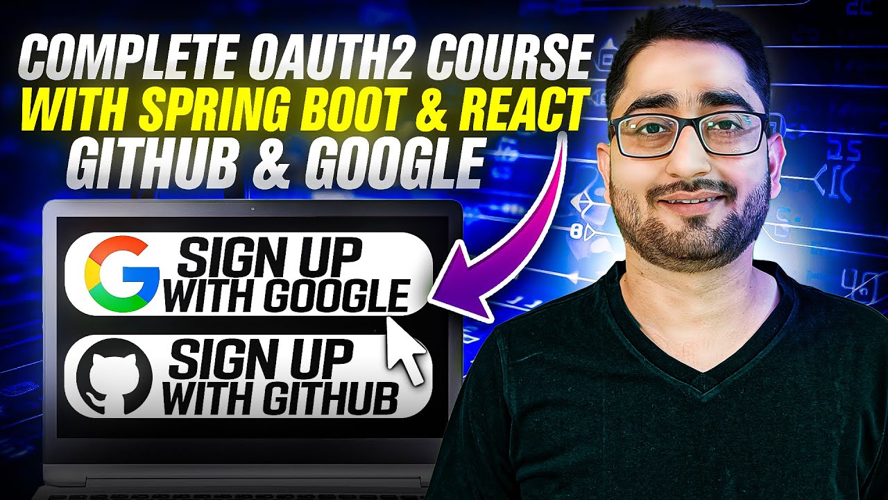 Complete OAuth2 Course with Spring Boot & React | GitHub & Google Integration Step By Step Tutorial