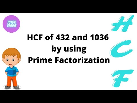How to find HCF of 432 and 1036 by using Prime Factorization?
