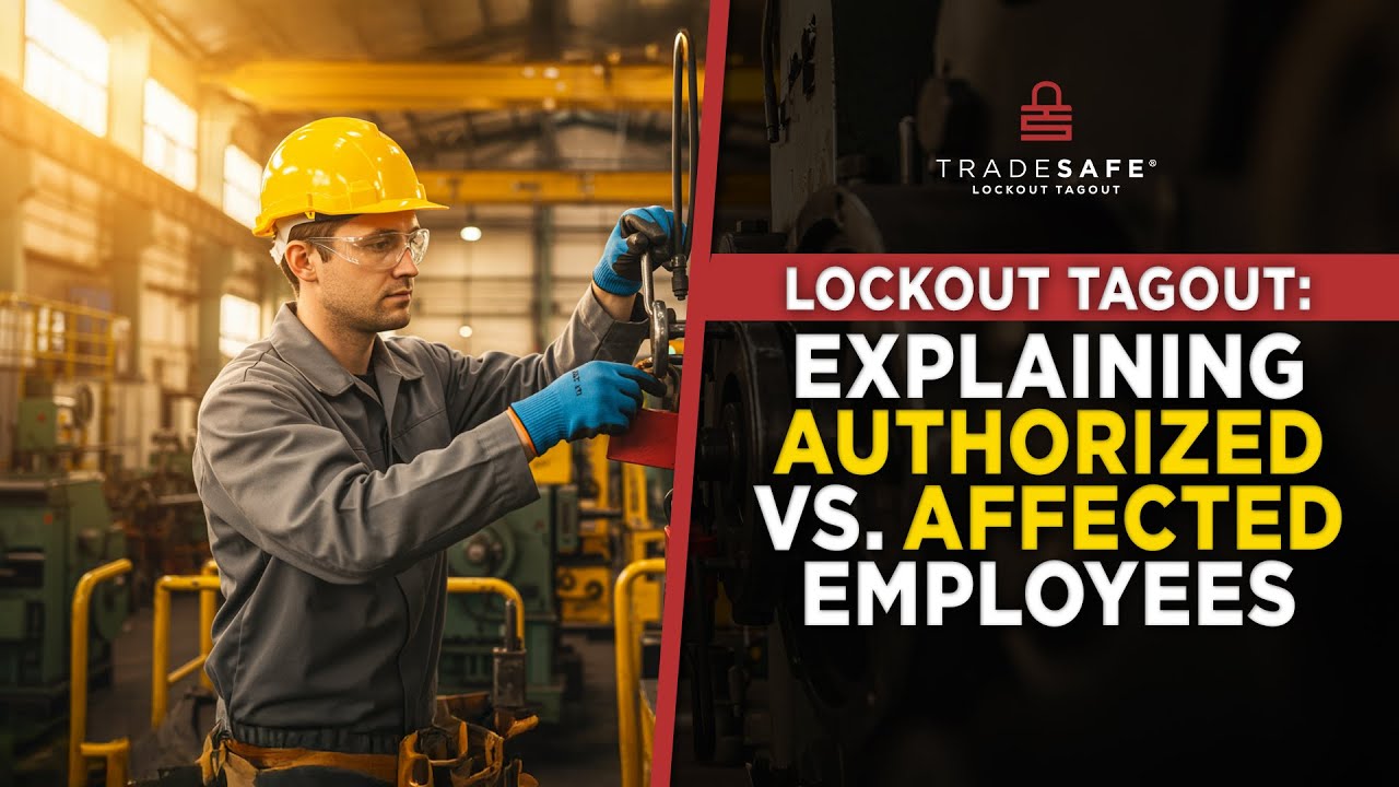 Lockout Tagout: Explaining Authorized vs. Affected Employees