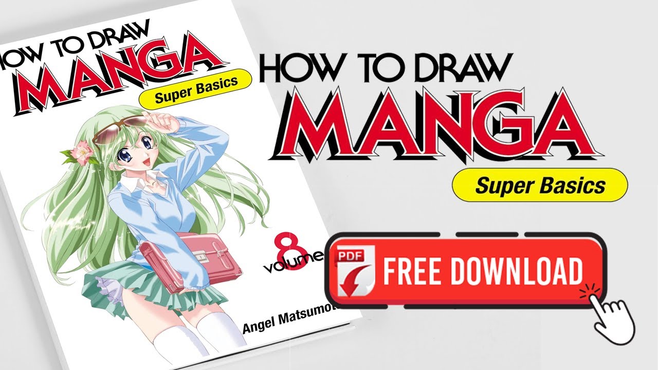 FREE DOWNLOAD - HOW TO DRAW MANGA: SUPER BASICS