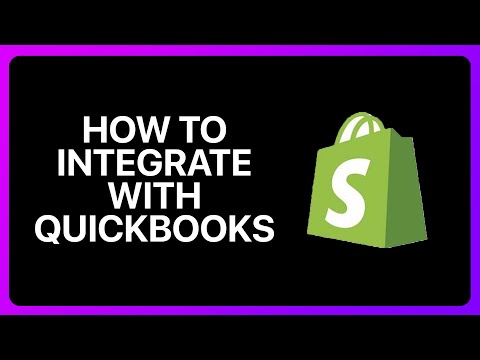 How To Integrate Shopify With QuickBooks Tutorial