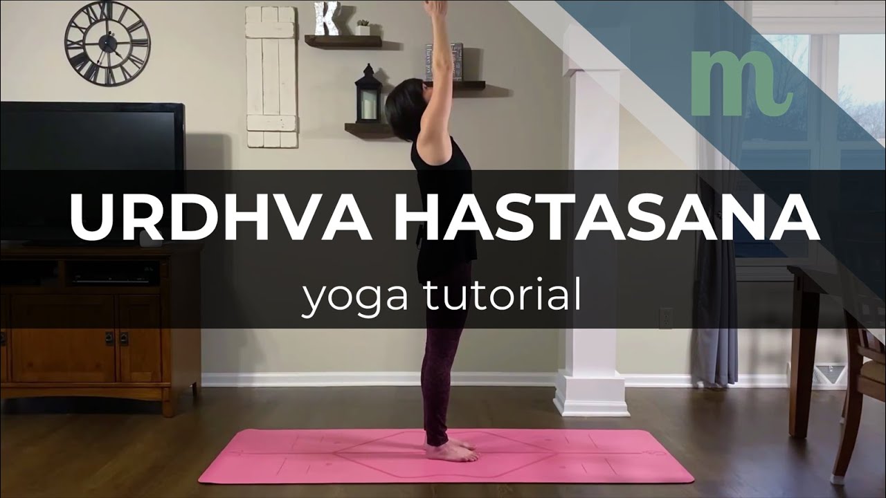 Urdhva Hastasana | Upward Hand Pose | Yoga Tutorial