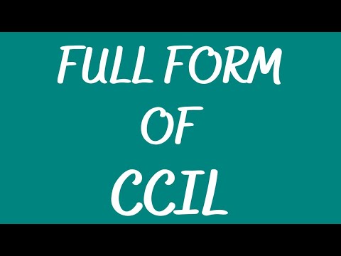 FULL FORM CCIL || WHAT IS THE FULL FORM OF CCIL ?