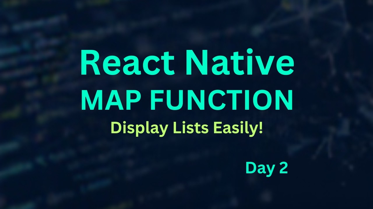 React Native Tutorial: Display Lists Using Map Function | Beginner Friendly