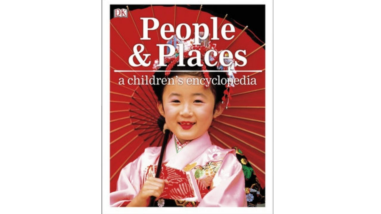 People and Places A Children's Encyclopedia by DK