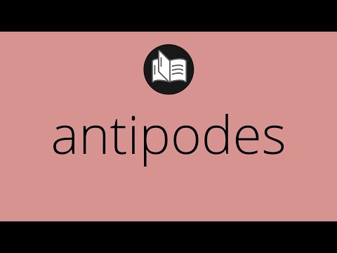 What ANTIPODES means • Meaning of ANTIPODES • antipodes MEANING • antipodes DEFINITION