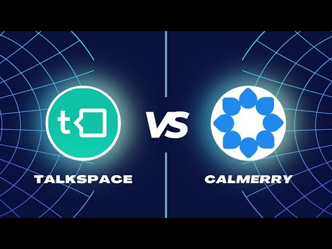 Talkspace vs. Calmerry - Which Online Therapy Service is the Best for You?