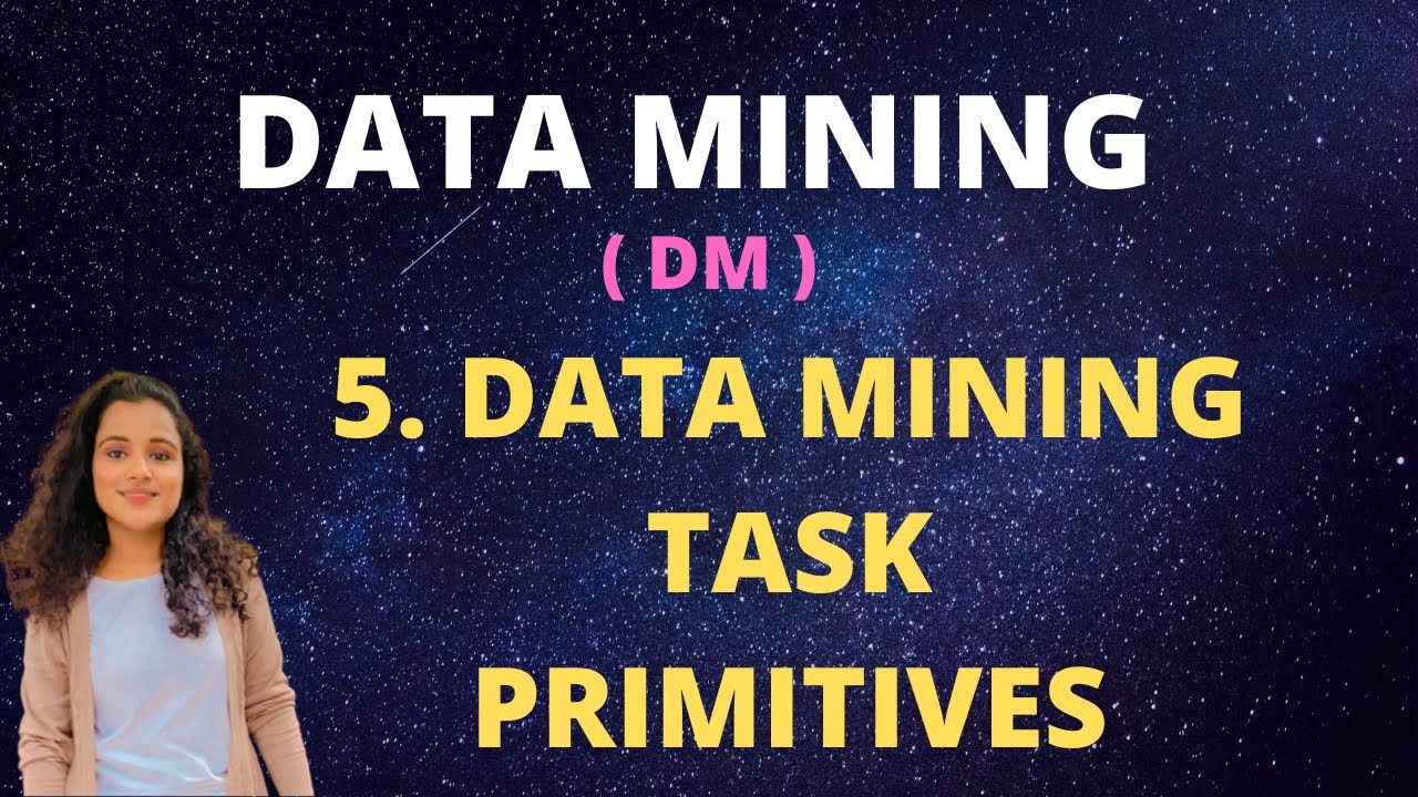 #5 Data Mining Task Primitives |DM|