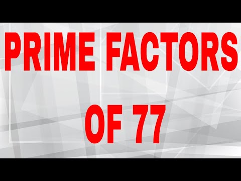 Prime factors of 77