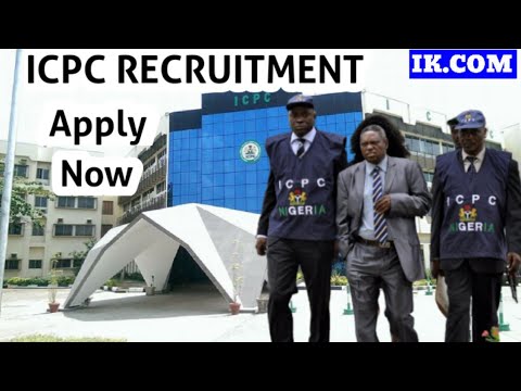 APPLY NOW | ICPC Recruitment 2022/2023 Application Form Registration Portal | ICPC RECRUITMENT