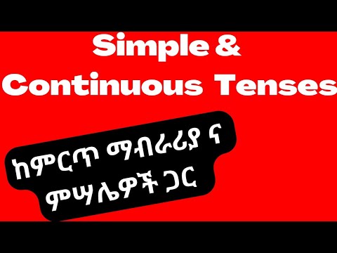 Simple and Continuous Tenses