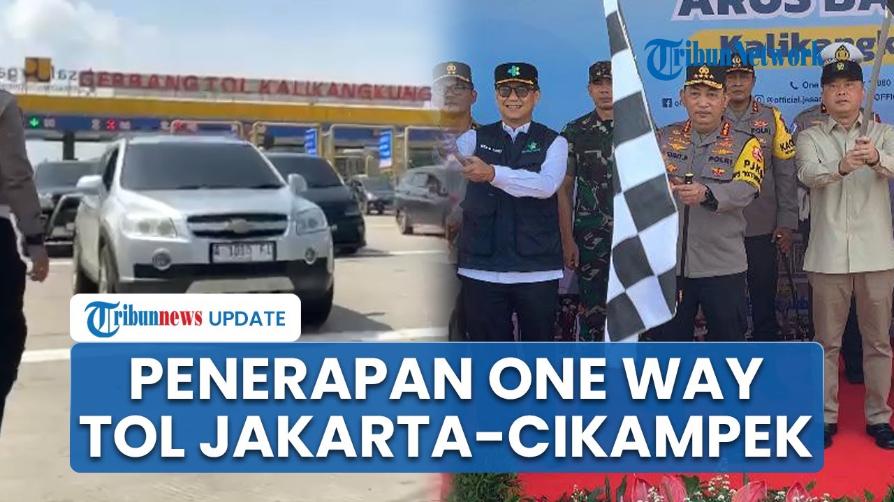 Penerapan One Way & Contraflow di Tol Jakarta-Cikampek, Resmi Dibuka oleh Kapolri hingga Menhub ...