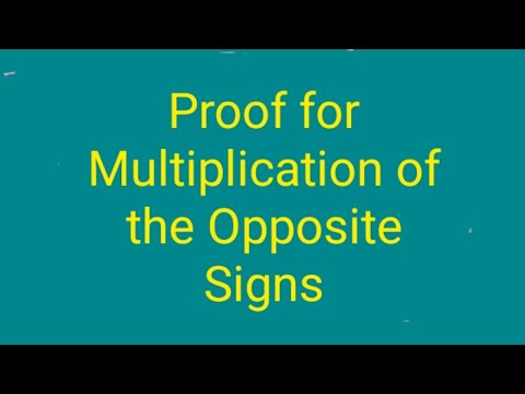 Proof for Multiplication of the Opposite Signs