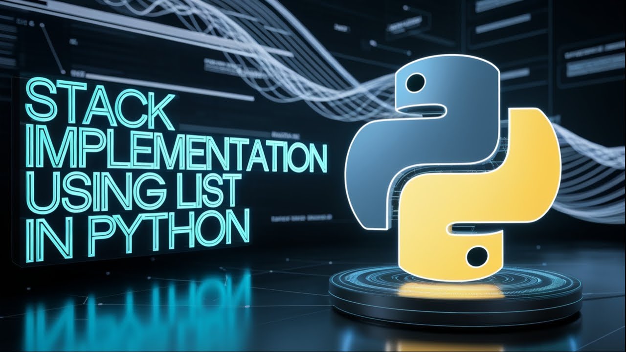 Python Stack Implementation Using List | Full Tutorial with Code Example