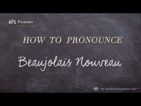 How to Pronounce Beaujolais Nouveau (Real Life Examples!)