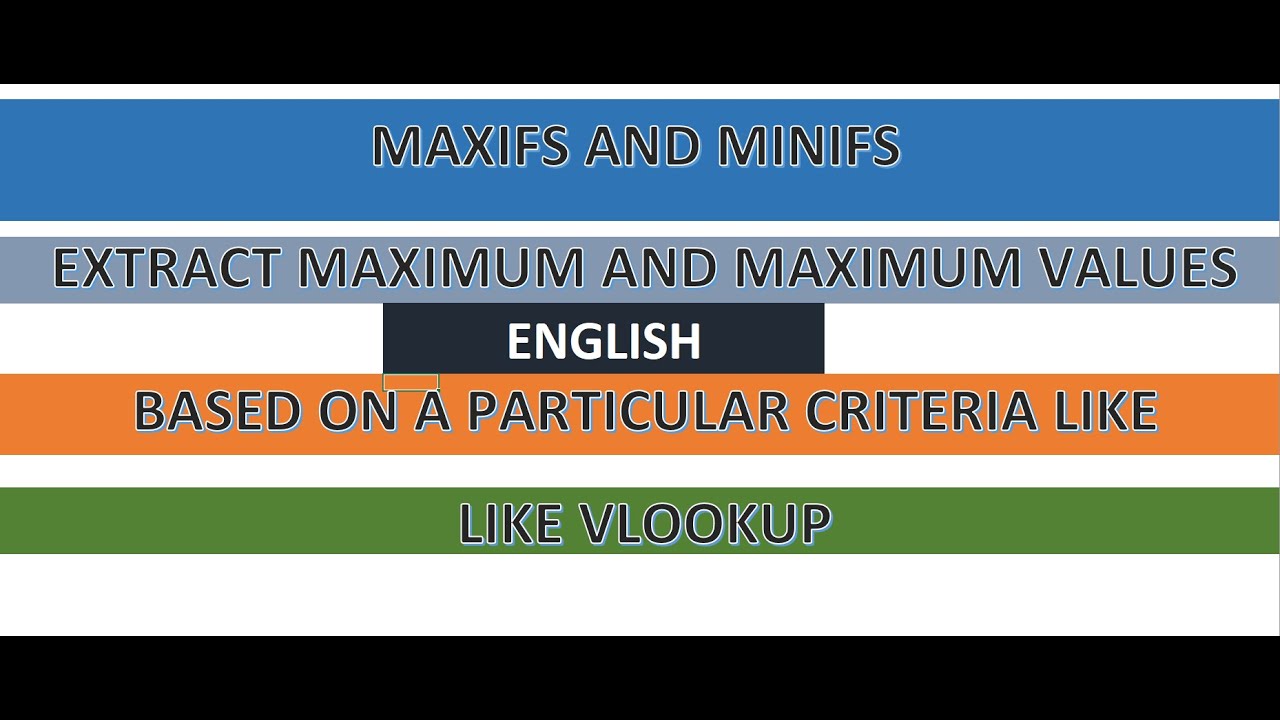 HOW TO EXTRACT MAXIMUM VALUE BASED ON SOME CRITERIA MAXIFS ENGLIGH
