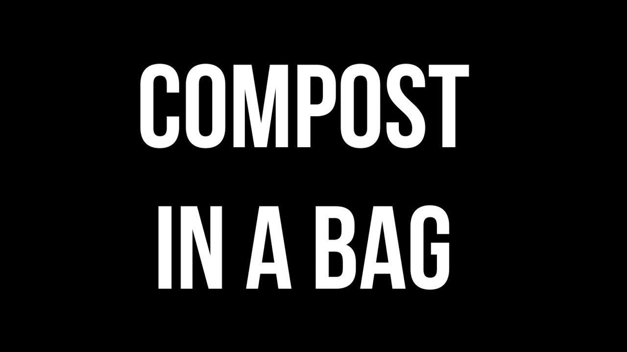 Homegrown with Hillary: Compost in a Bag