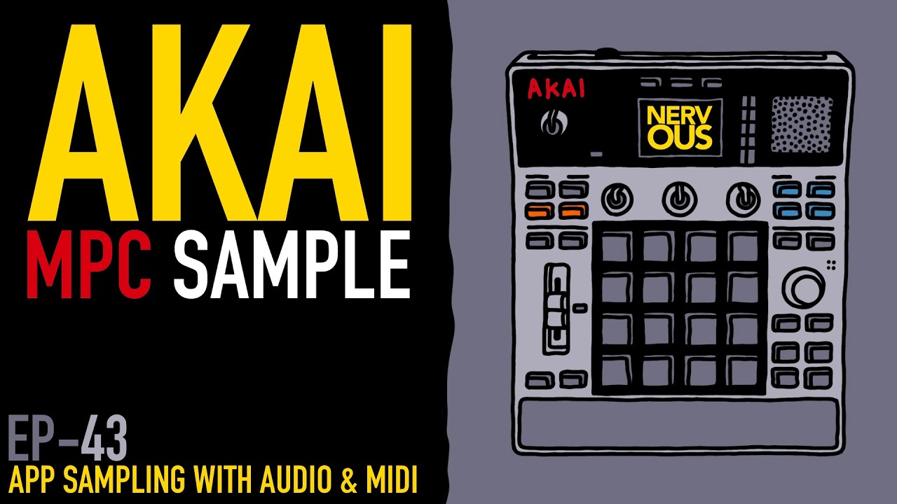 MPC Sample EP-43 - App Sampling With Audio & Midi - Tutorial by NervousCook$