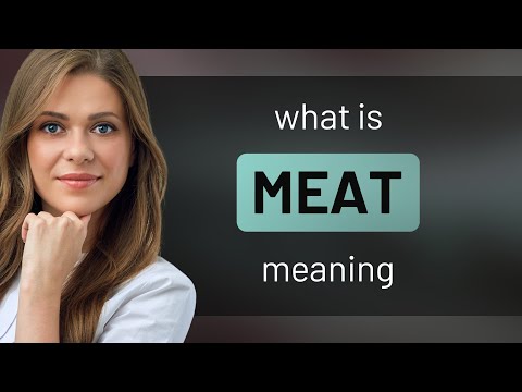 Meat | meaning of MEAT