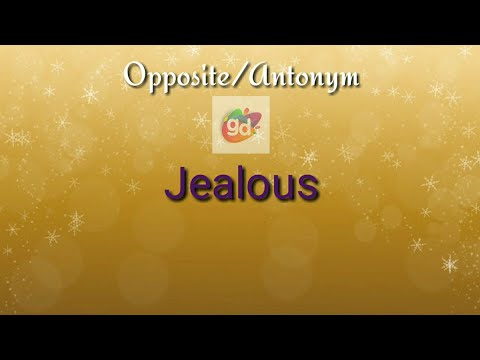 Jealous Opposite/Antonym||Googul Dictionary||