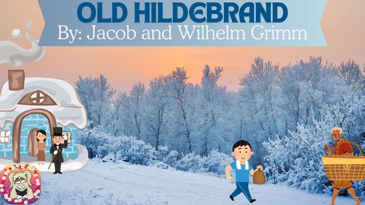 Old Hildebrand (A Grimms Fairytale)