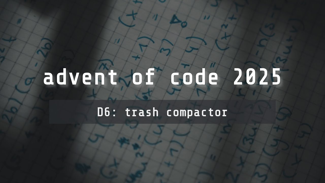 advent of code 2025 — day 6 