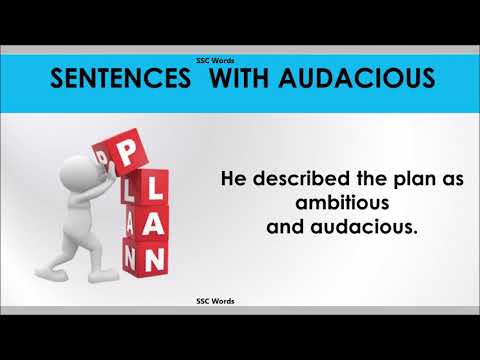 Audacious word - Improve English - Meaning and 5 sentences - GRE / CAT / GMAT - SSC Words