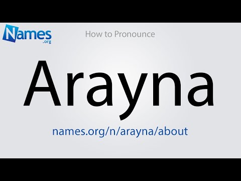 How to Pronounce Arayna