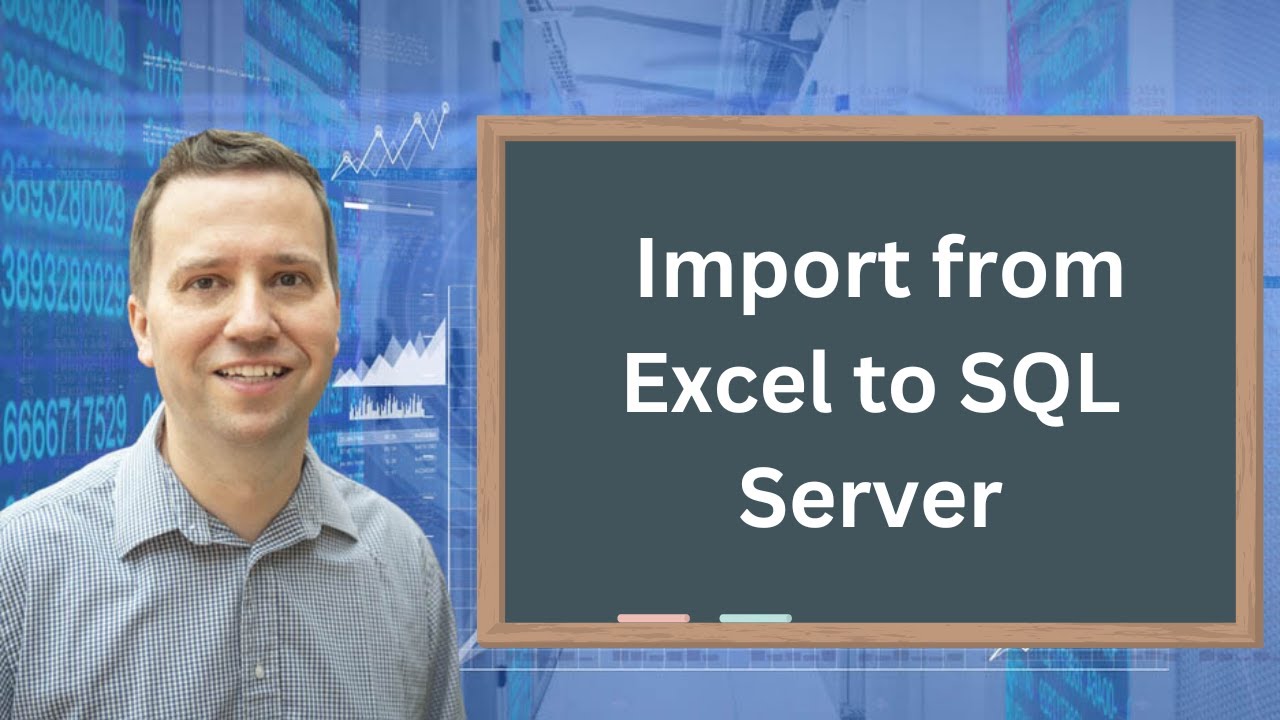How to import data from Microsoft Excel into Microsoft SQL Server