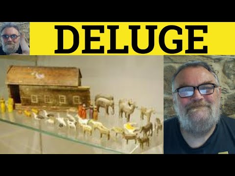 🔵 Deluge Meaning - Deluge Examples - Deluge Definition - IELTS Verb Noun - Deluge