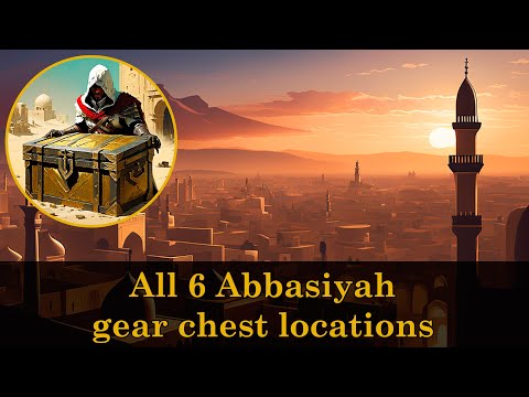 All 6 Abbasiyah gear chest locations guide | Assassin's Creed Mirage