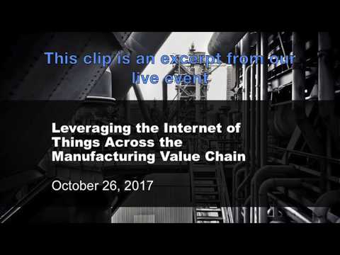 Leveraging IoT Across the Manufacturing Value Chain