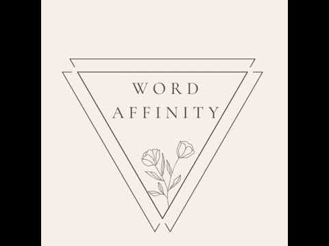 Introduction- Welcome to Word Affinity!