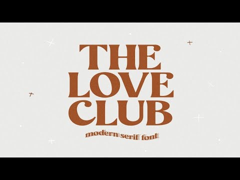 The Love Club | Modern Serif Font Font Free Download