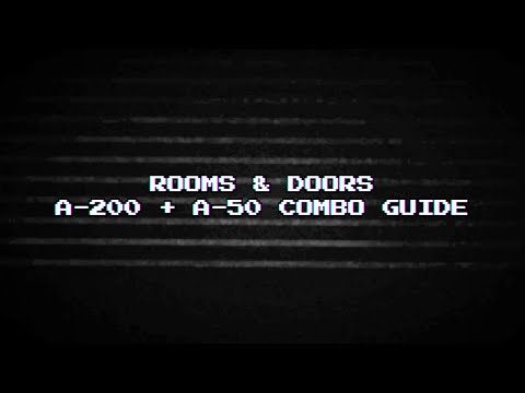 A-200 + A-50 Combo Guide | Rooms & Doors