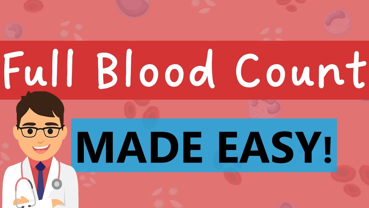 Understanding Full Blood Count (FBC/CBC) Interpretation: A ...